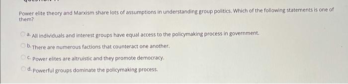 Solved Power elite theory and Marxism share lots of | Chegg.com