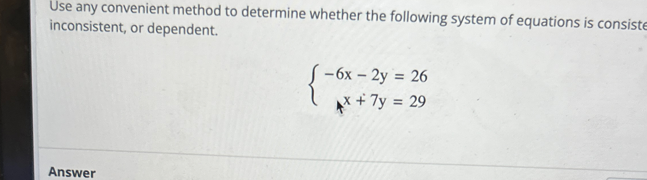 Solved Use any convenient method to determine whether the | Chegg.com