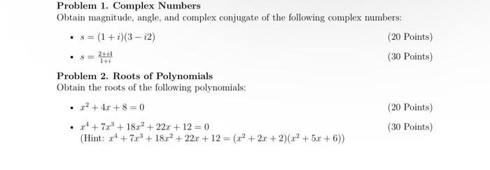 Solved Problem 1. Complex Numbers Obtain magnitude, angle, | Chegg.com