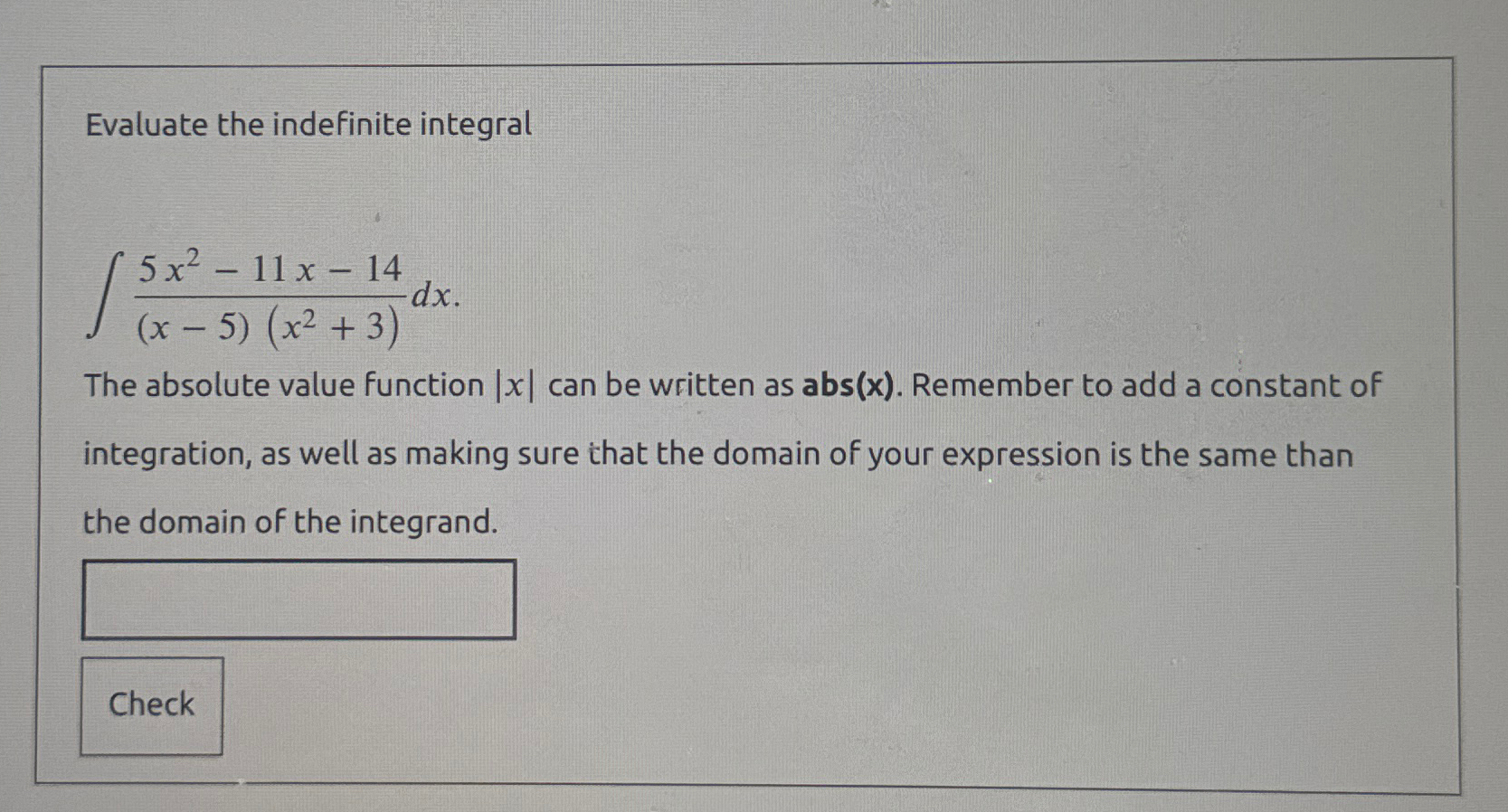 Solved Evaluate the indefinite | Chegg.com