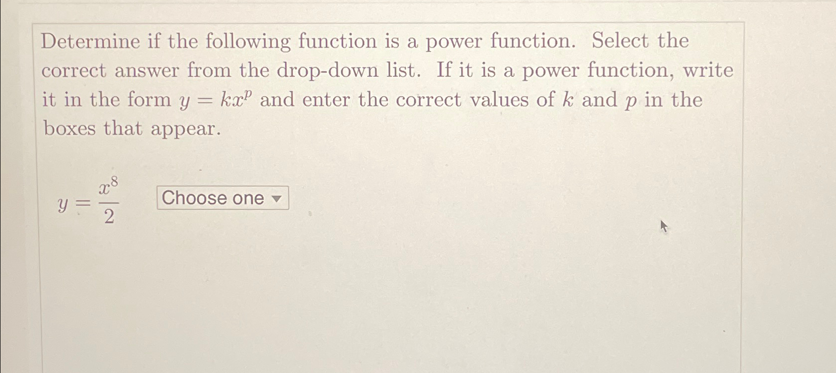 Solved Determine if the following function is a power | Chegg.com