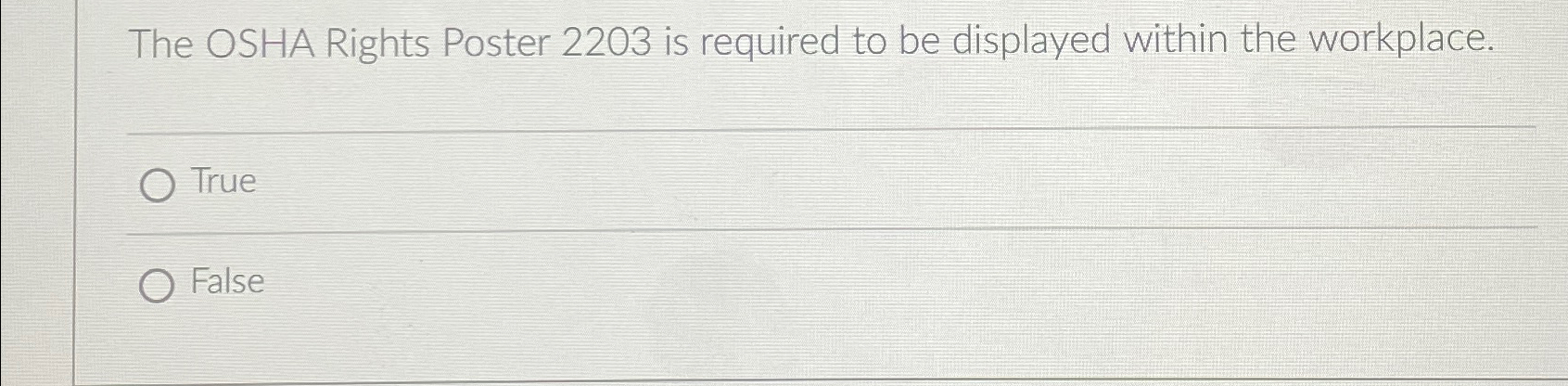 Solved The OSHA Rights Poster 2203 ﻿is required to be | Chegg.com