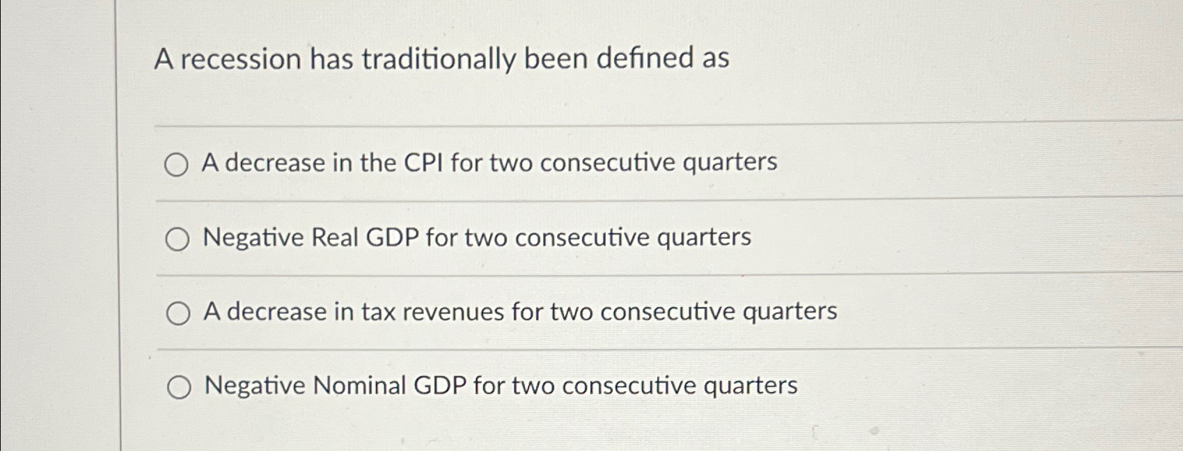 Solved A recession has traditionally been defined asA | Chegg.com