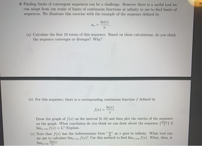 Solved 6 Finding limits of convergent sequences can be a | Chegg.com