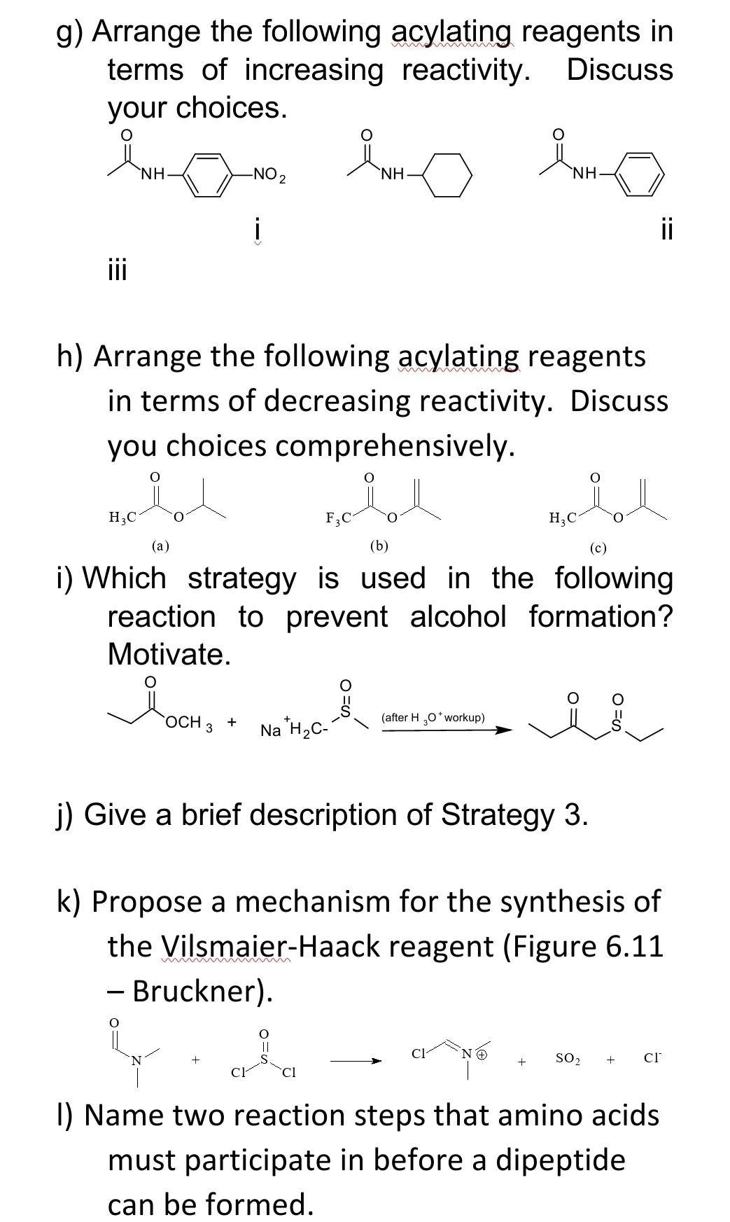 Solved g) Arrange the following acylating reagents in terms | Chegg.com
