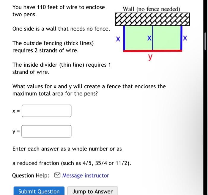 Solved You have 110 feet of wire to enclose two pens. One | Chegg.com