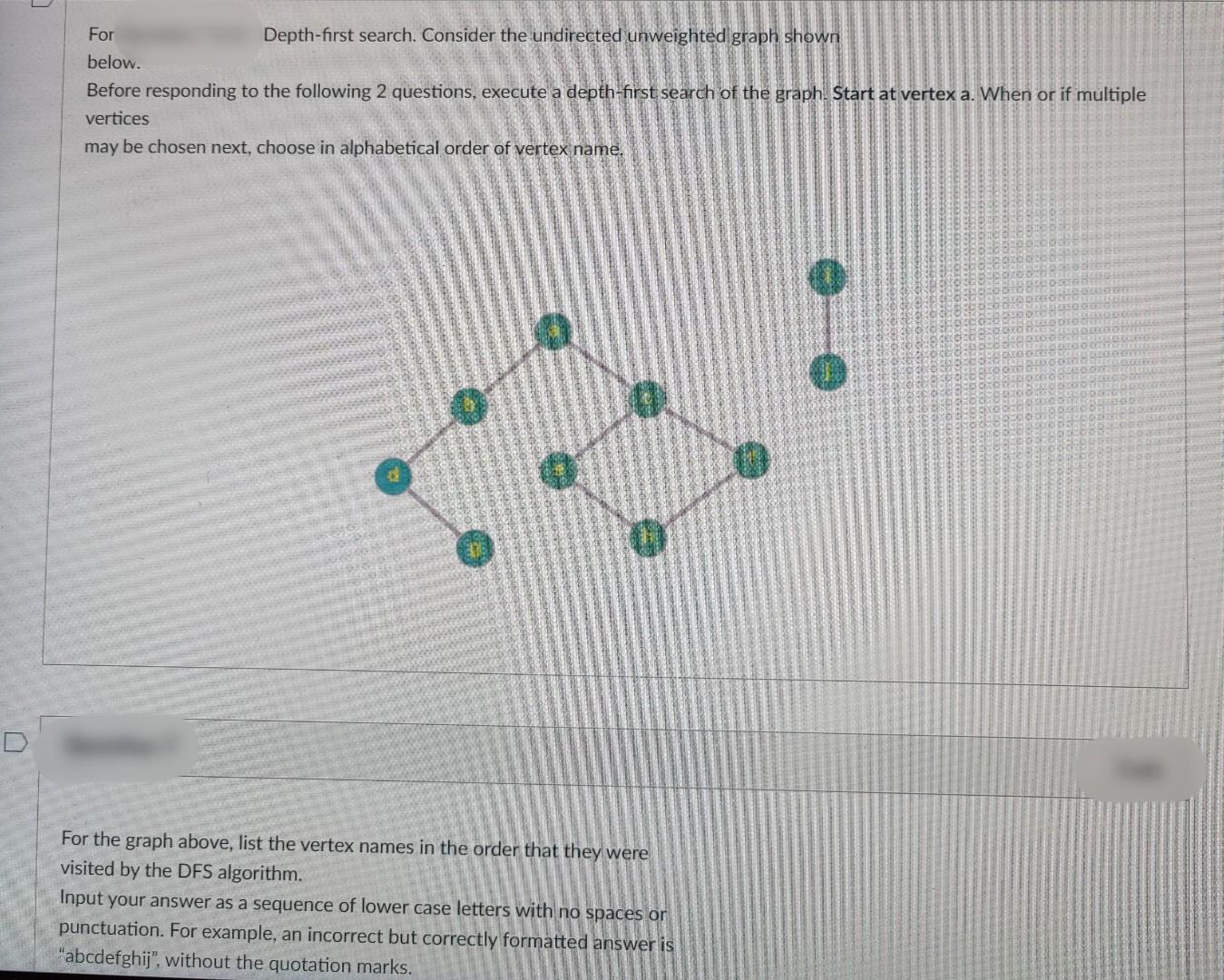Solved For Depth-first search. Consider the undirected | Chegg.com