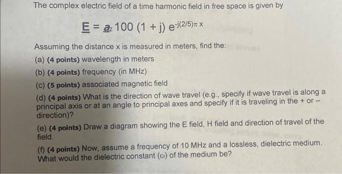 Solved The complex electric field of a time harmonic field | Chegg.com