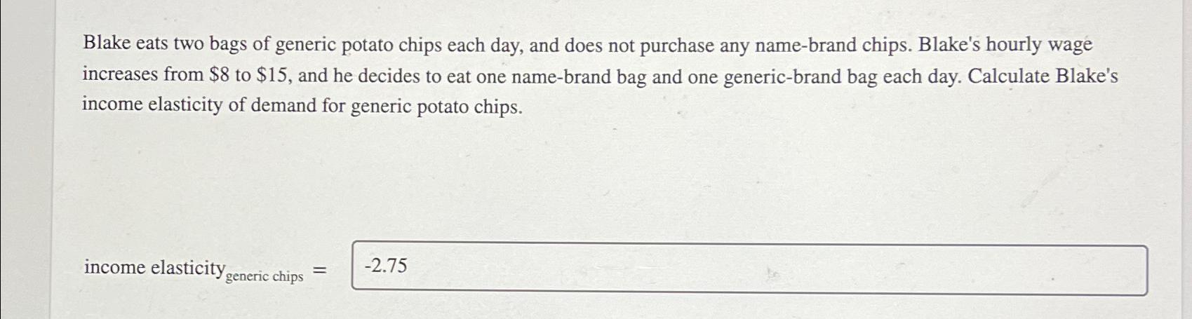 Solved Blake eats two bags of generic potato chips each day, | Chegg.com