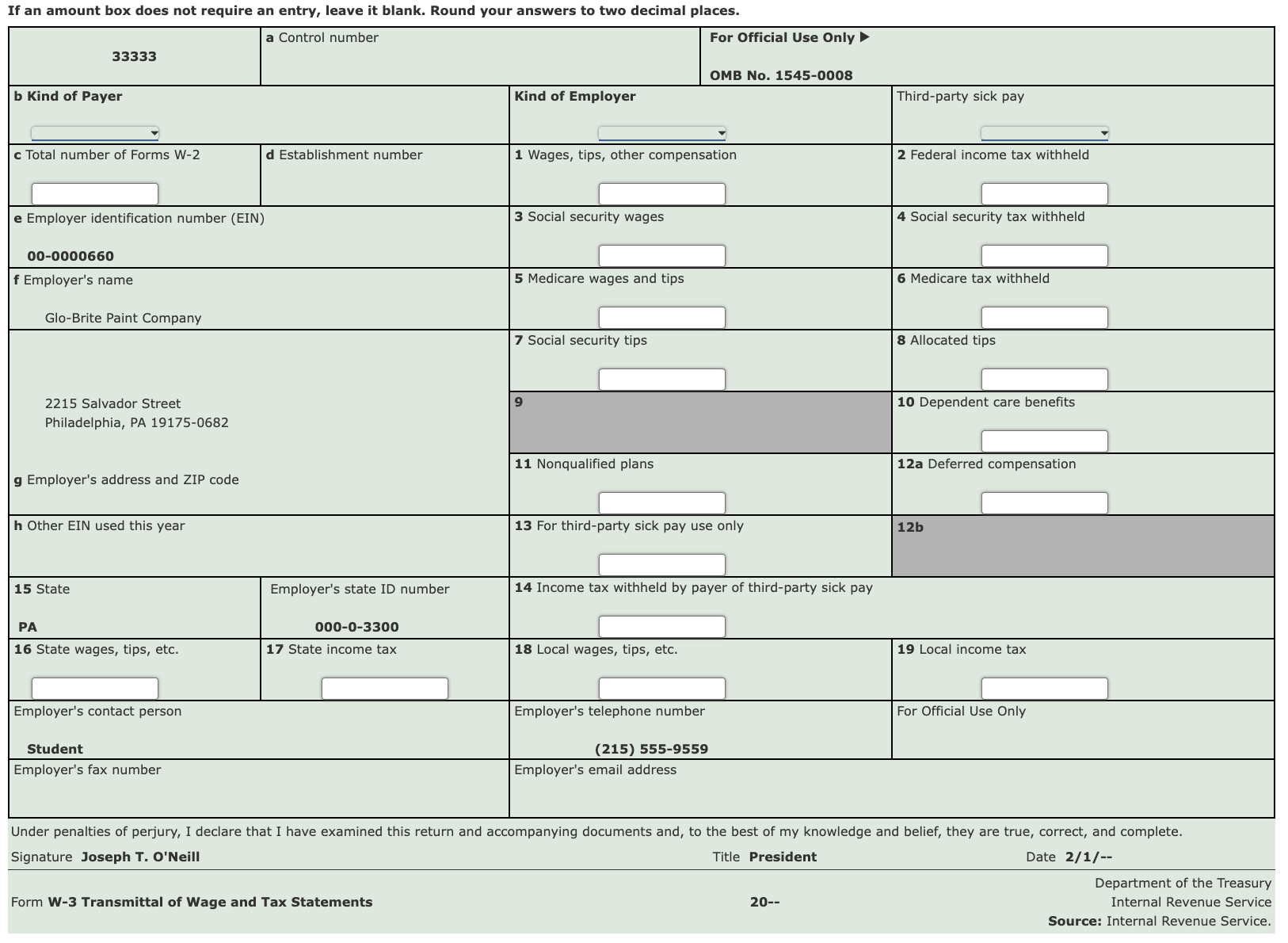 [Solved]: Complete Form W-3, Transmittal of Wage and Tax Sta