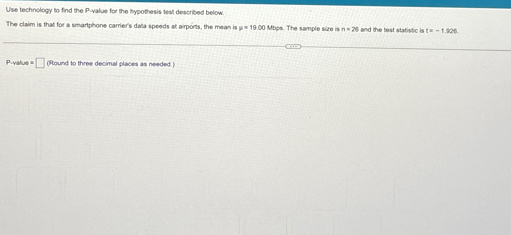 Solved Use technology to find the P-value for the hypothesis | Chegg.com