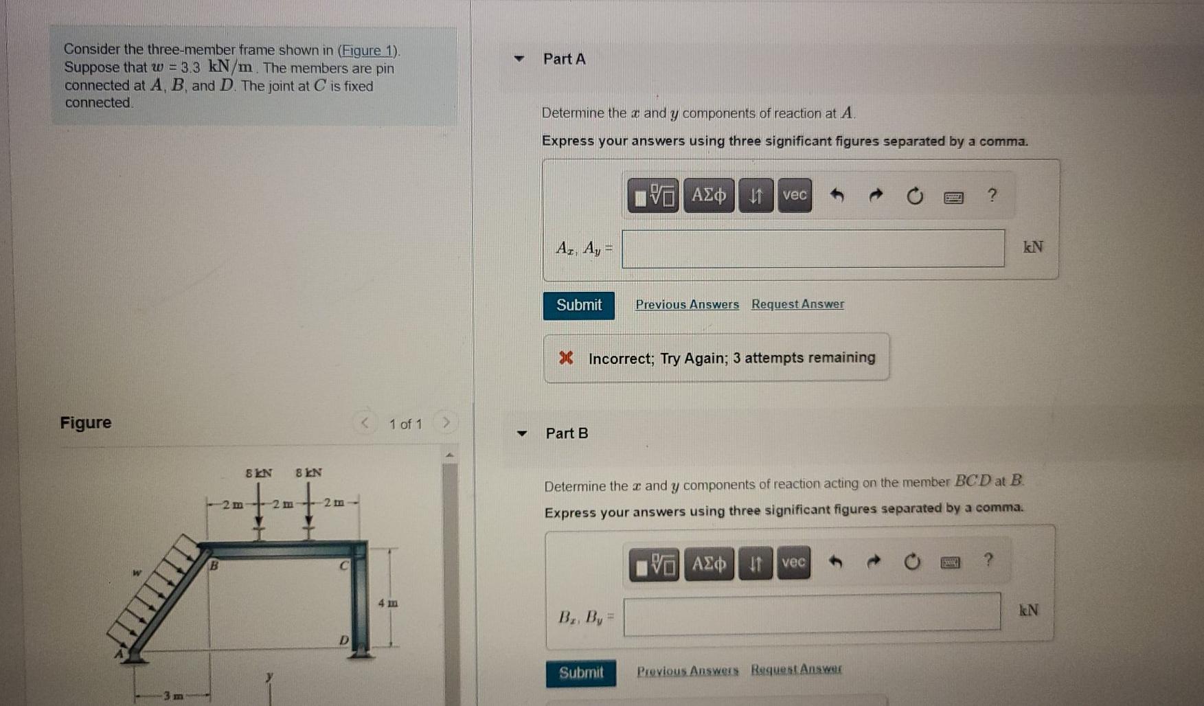 Solved Part A Consider the three-member frame shown in | Chegg.com Solved Part A Consider the three-member frame shown in | Chegg.com