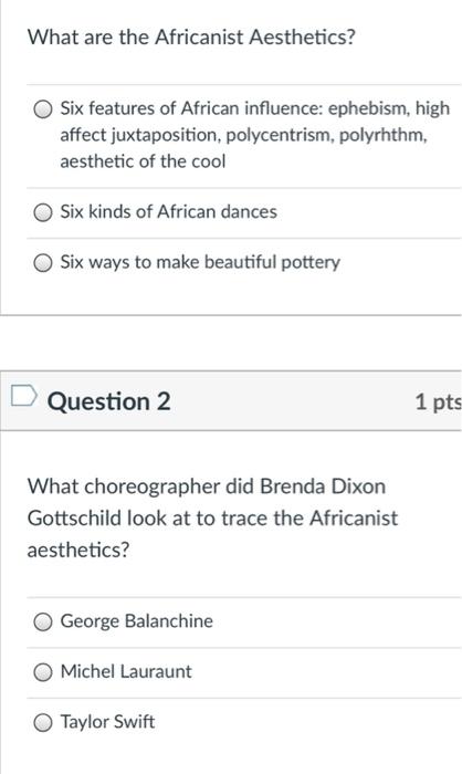 Solved What are the Africanist Aesthetics? Six features of | Chegg.com