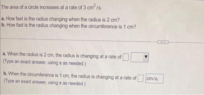 Solved The area of a circle increases at a rate of 3 cm2/s. | Chegg.com