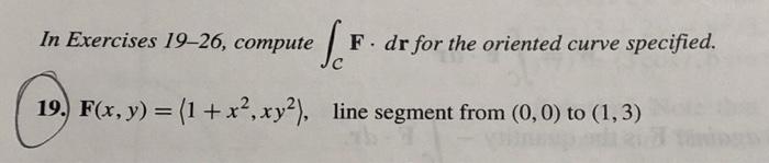 Solved In Exercises 19–26, compute so F. dr for the oriented | Chegg.com