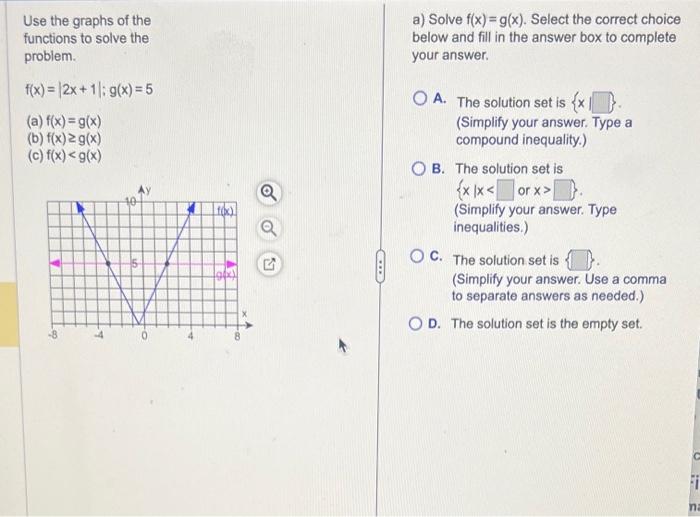 Solved Use the graphs of the a) Solve f(x)=g(x). Select the | Chegg.com