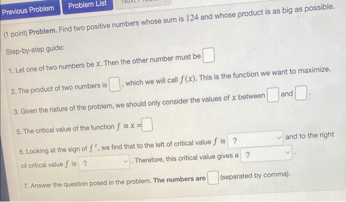 Solved 1 point) Problem. Find two positive numbers whose sum | Chegg.com