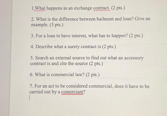 Solved 1.What happens in an exchange contract. (2 pts.) 2. | Chegg.com