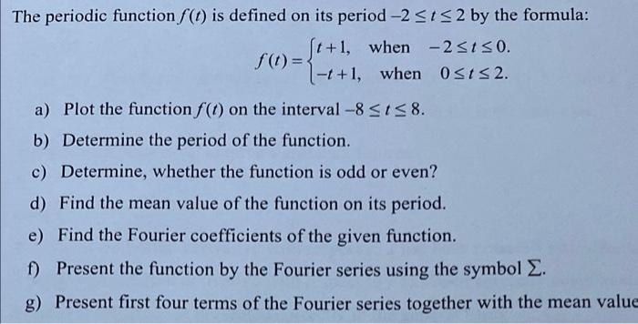 Solved The periodic function () is defined on its period -2 | Chegg.com