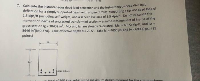 Solved 7. Calculate the instantaneous dead load deflection | Chegg.com