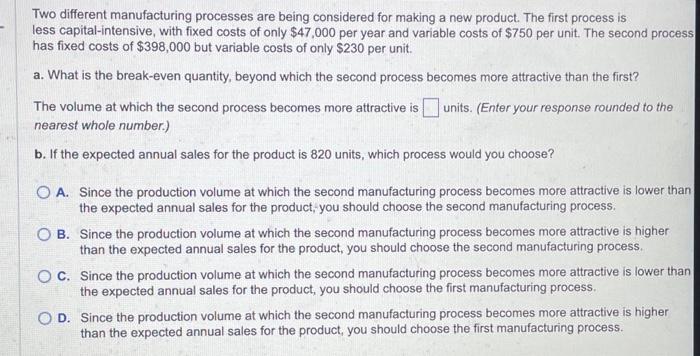 Solved Two different manufacturing processes are being | Chegg.com