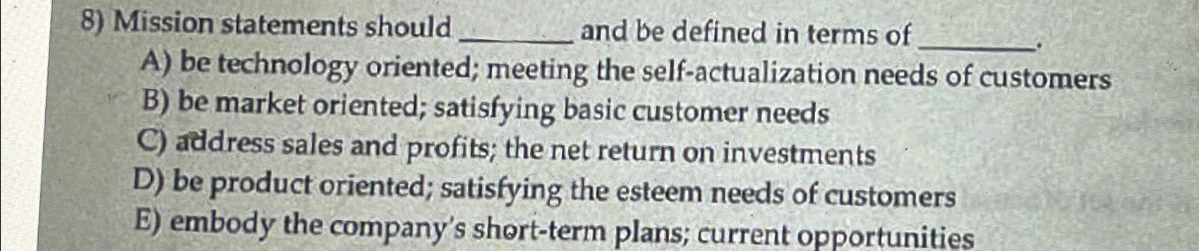 Solved Mission statements should and be defined in terms | Chegg.com