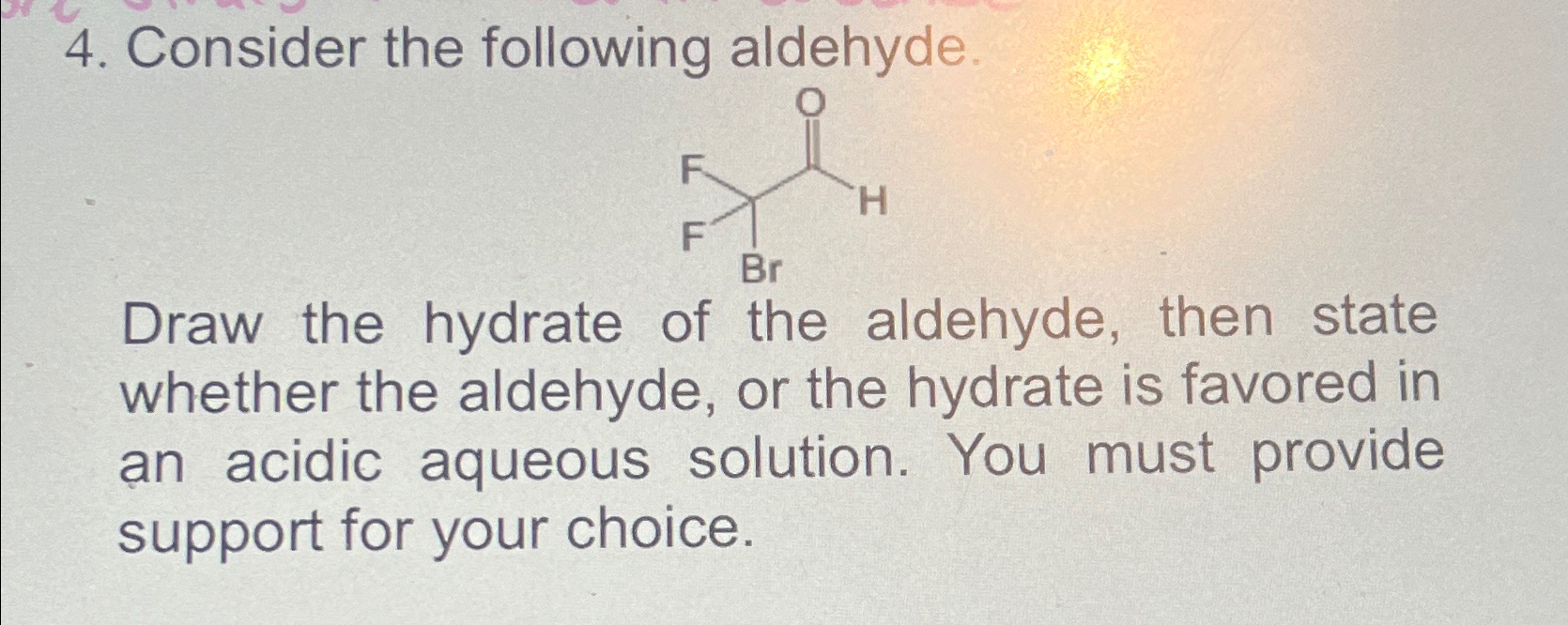 Solved Consider the following aldehyde.Draw the hydrate of | Chegg.com