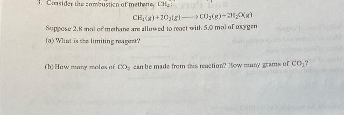 Solved 3. Consider the combustion of methane, CH4: CH4 (g) | Chegg.com