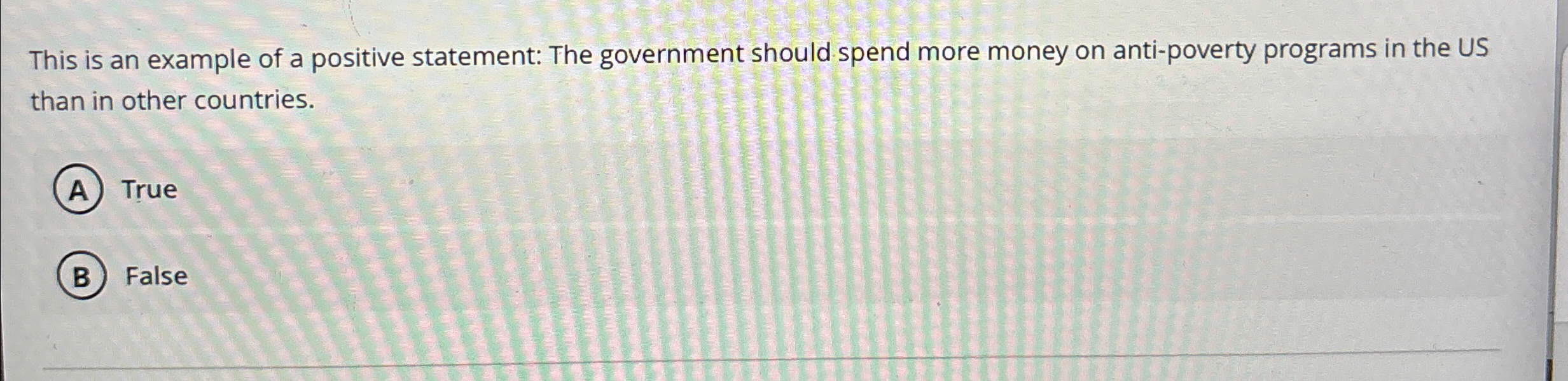 Solved This is an example of a positive statement: The | Chegg.com