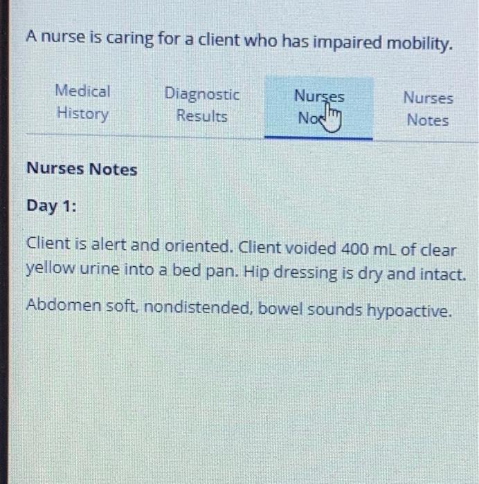 Solved A nurse is caring for a client who has impaired | Chegg.com