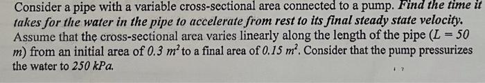 Solved a - Consider a pipe with a variable cross-sectional | Chegg.com