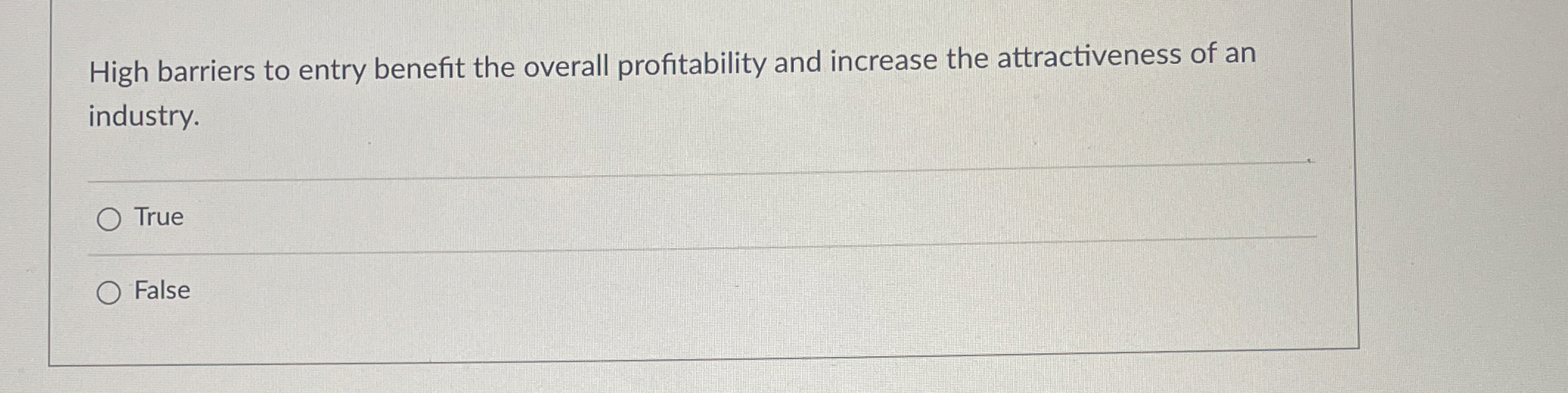 Solved High barriers to entry benefit the overall | Chegg.com