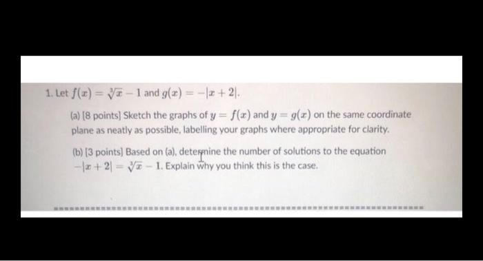 Solved 1. Let f(x) = y* - 1 and g(x) = -x + 2). (a) [8 | Chegg.com