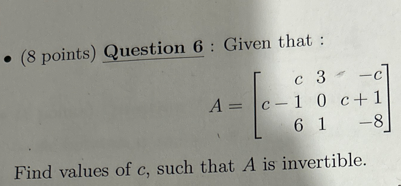 Solved (8 ﻿points) ﻿Question 6 ﻿: Given that | Chegg.com