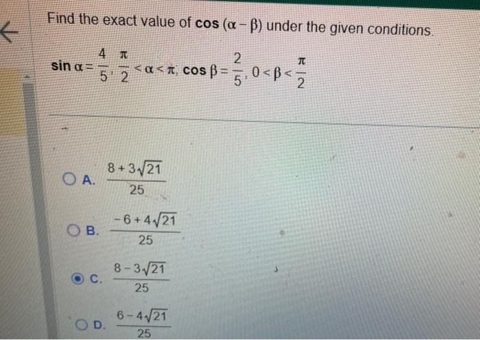 Solved Find the exact value of cos(α−β) under the given | Chegg.com