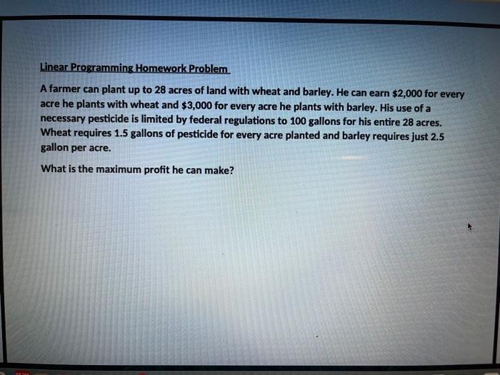Solved Linear Programming Homework Problem. A farmer can | Chegg.com