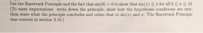 Solved Use the Racetrack Principle and the fact that sin(0) | Chegg.com