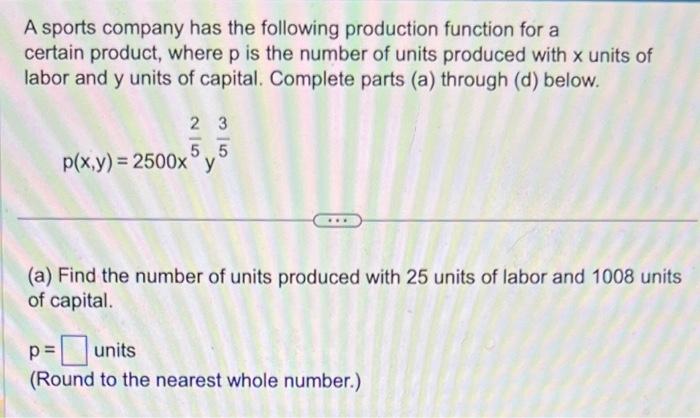 Solved For f(x,y)=lnx+y3 f(e5,7)=A sports company has the | Chegg.com