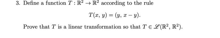 Solved 3. Define a function T:R2→R2 according to the rule | Chegg.com