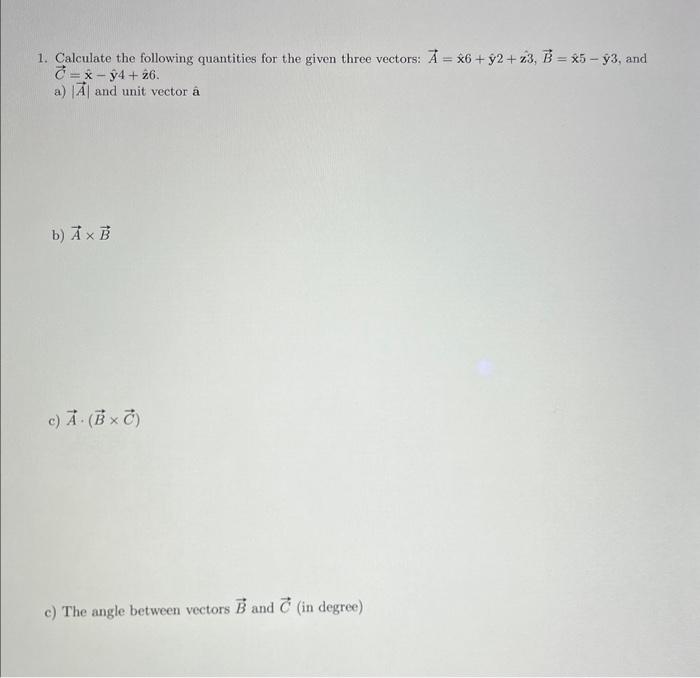 Solved 1. Calculate the following quantities for the given | Chegg.com