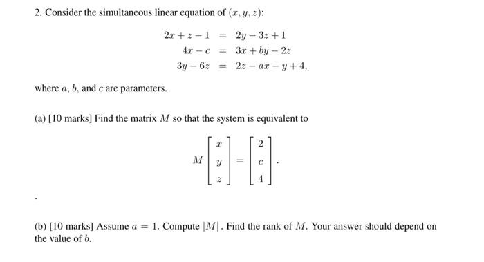 Solved 2. Consider the simultaneous linear equation of | Chegg.com