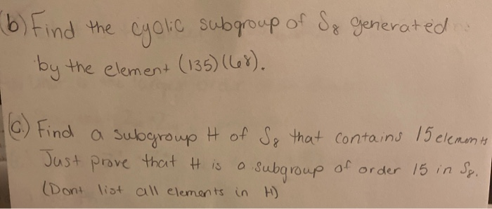 Solved (b) Find the cyclic subgroup of So generated by the | Chegg.com
