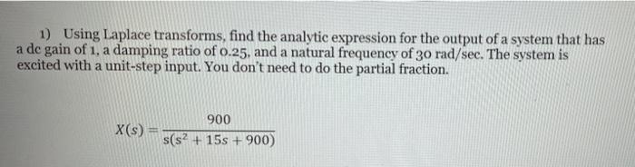 Solved 1) Using Laplace transforms, find the analytic | Chegg.com