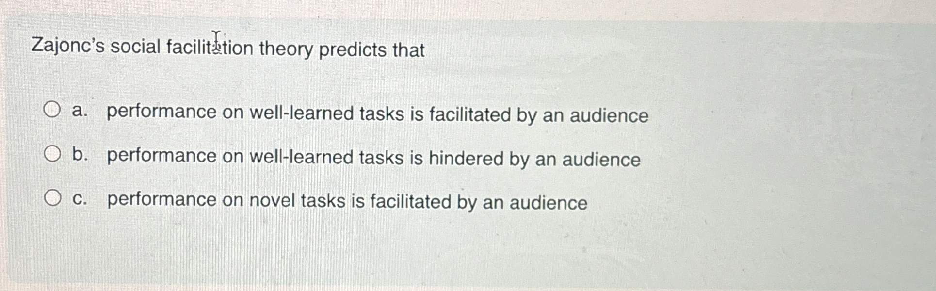 Solved Zajonc's social facilittetion theory predicts thata. | Chegg.com