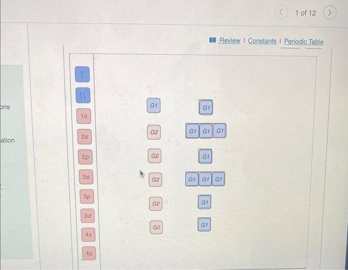 Solved 21 at 11:59pm 1 of 12 > A Review Constants Periodic | Chegg.com