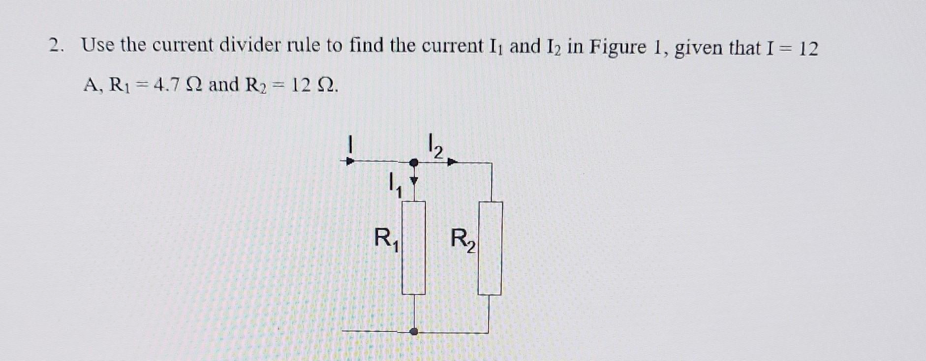 Solved 2. Use the current divider rule to find the current | Chegg.com