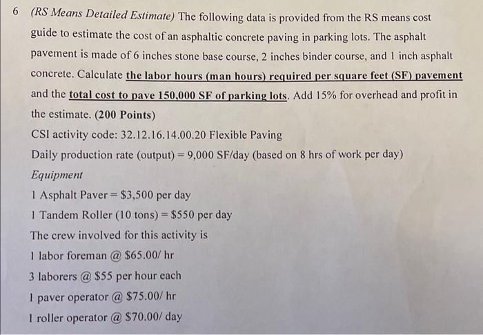 Solved 6 (RS Means Detailed Estimate) The following data is | Chegg.com