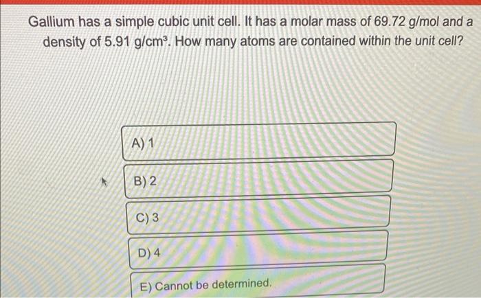 Solved Gallium has a simple cubic unit cell. It has a molar | Chegg.com