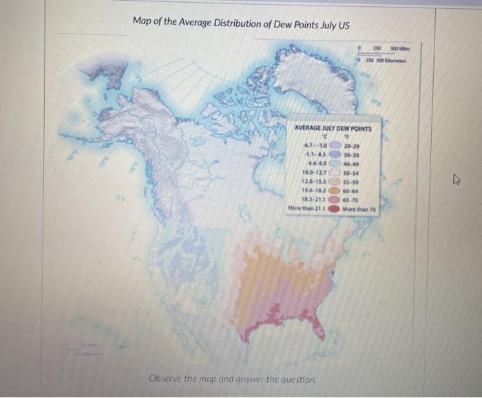 Solved Map of the Average Distribution of Dew Points July US | Chegg.com