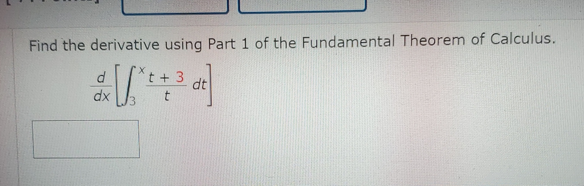 Solved Find the derivative using Part 1 ﻿of the Fundamental | Chegg.com